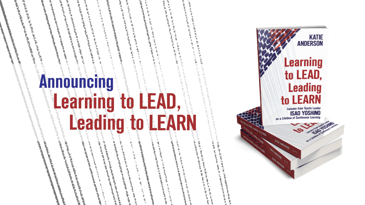 Announcing: "Learning to Lead, Leading to Learn" Website and More ...