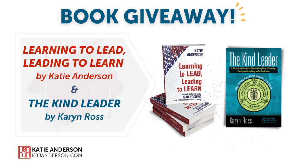 The Kind Leader - Katie Anderson's Interview with Karyn Ross